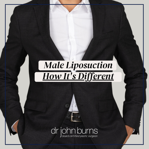 Liposuction For Men: How It's Different- by Dr. John Burns, FACS – Dr ...